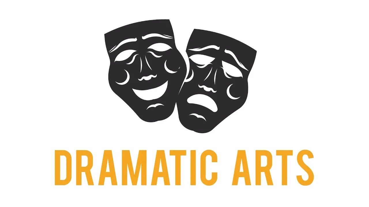 Grade 9 Subject Choice Info: DRAMATIC ARTS