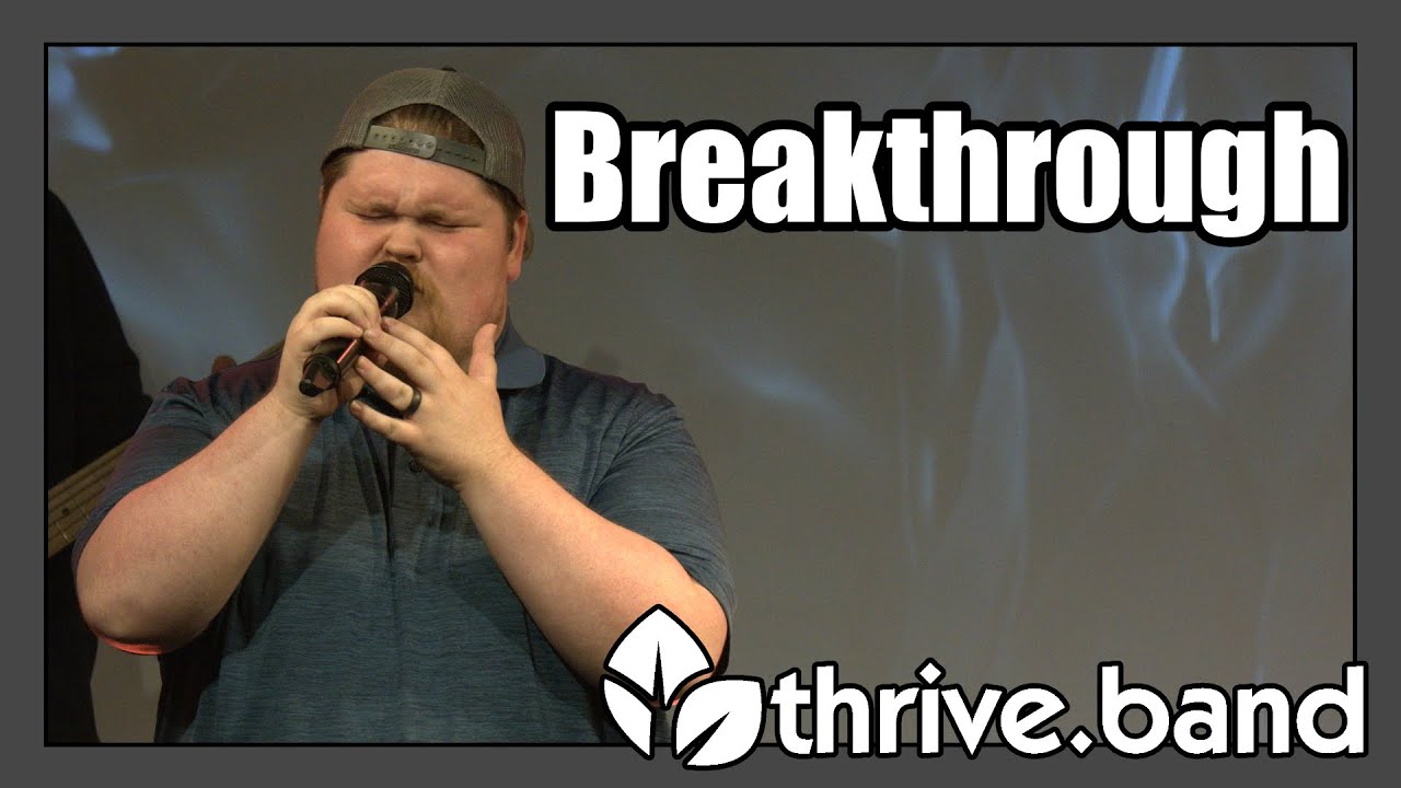 Breakthrough | ThriveBand