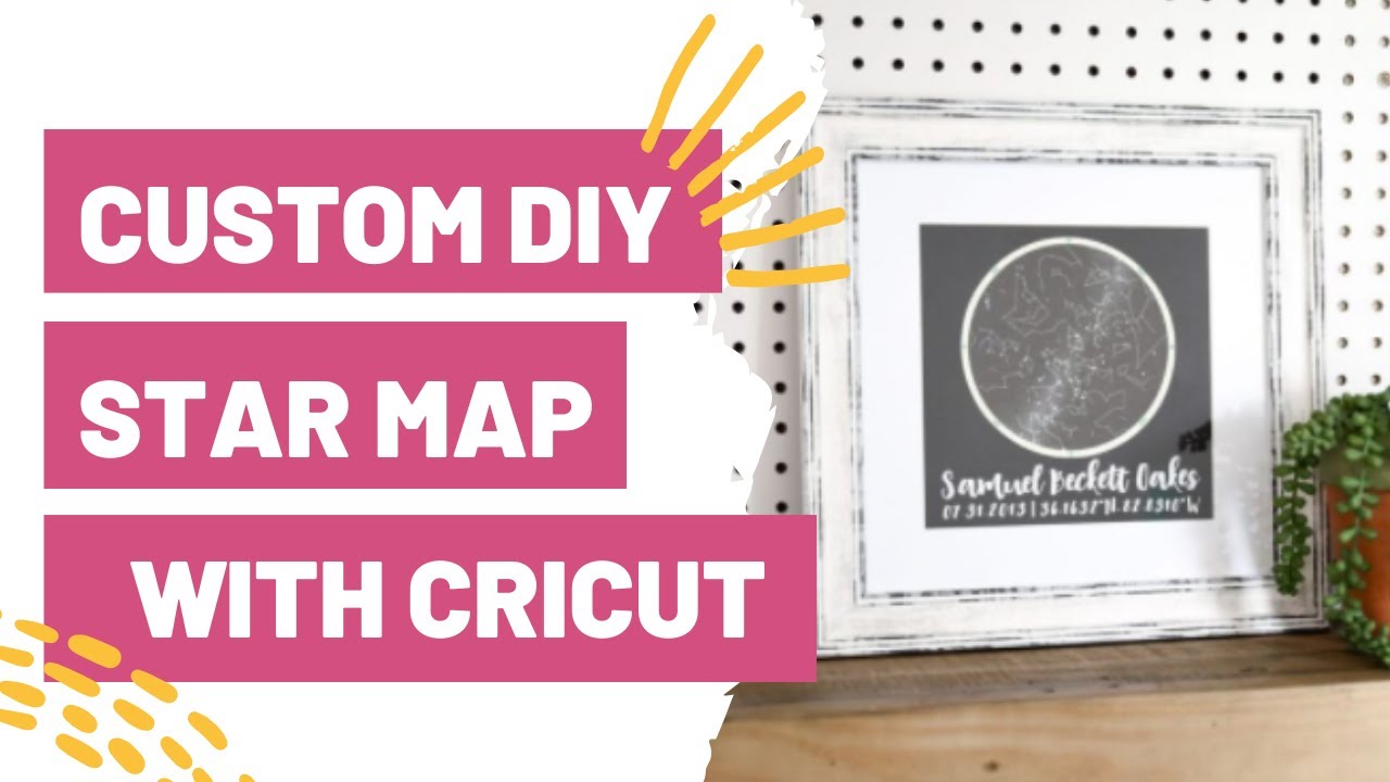 Custom DIY Star Map With Cricut - Best Personalized Cricut Christmas ...