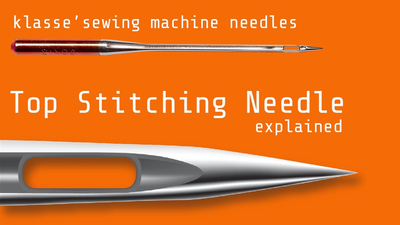 What is a Top Stitching needle?  Klasse' Sewing Machine Needles - Top Stitch Needles Explained