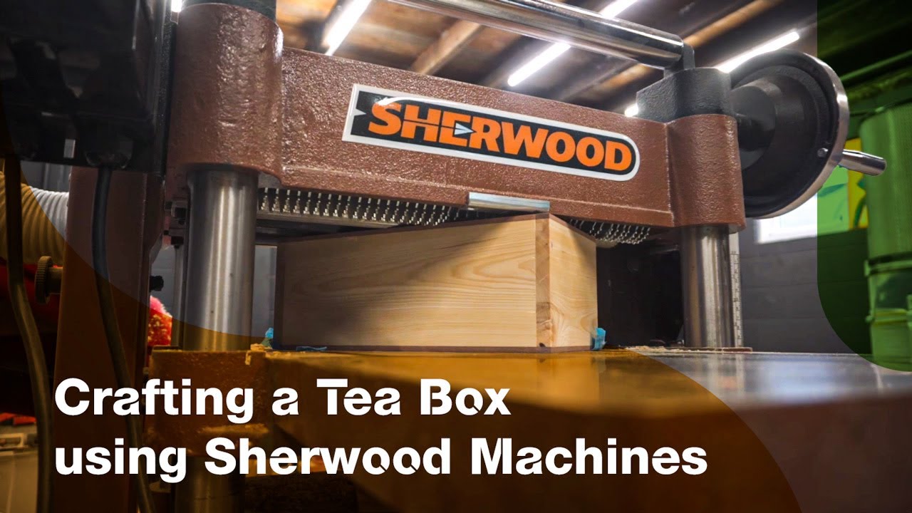 Tea Lover's Delight: Crafting a Tea Box using Sherwood Machines with Robin Lewis