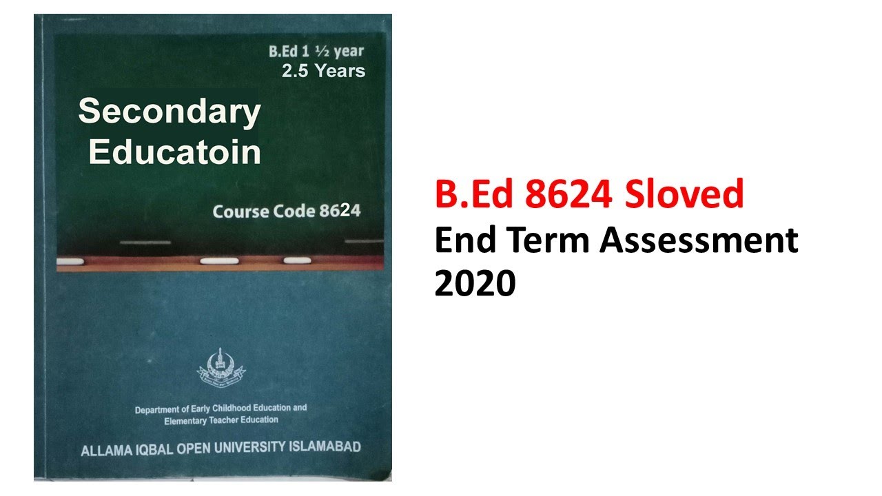 AIOU 8624 B.ed solved 2nd semester  end term assessment | b.ed 8624 end term assessment