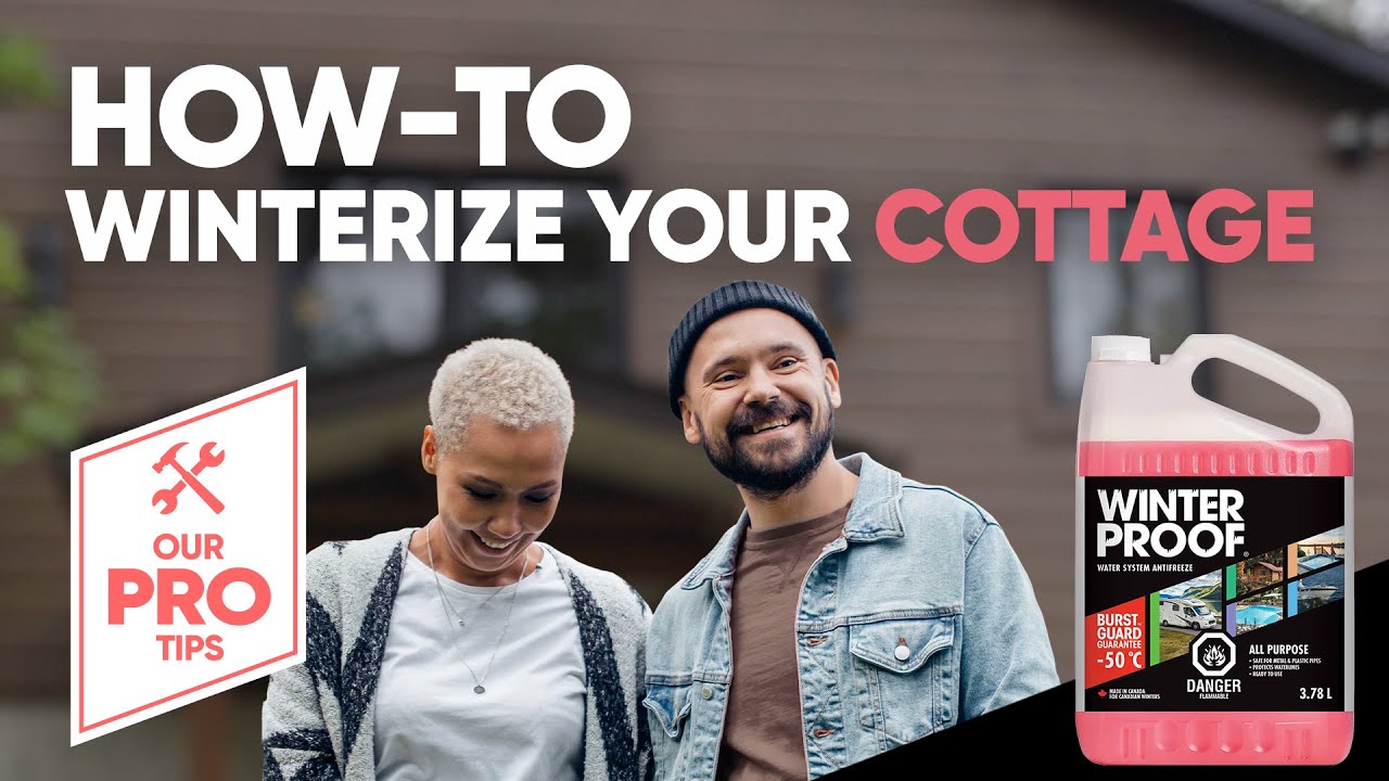 7 STEPS TO WINTERIZE YOUR COTTAGE – BE READY FOR THE WINTER (DO IT YOURSELF)