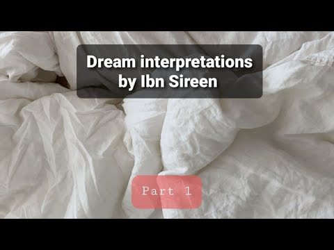 Dream interpretations by Ibn Sireen | Meaning of dreams | Ibn Sireen