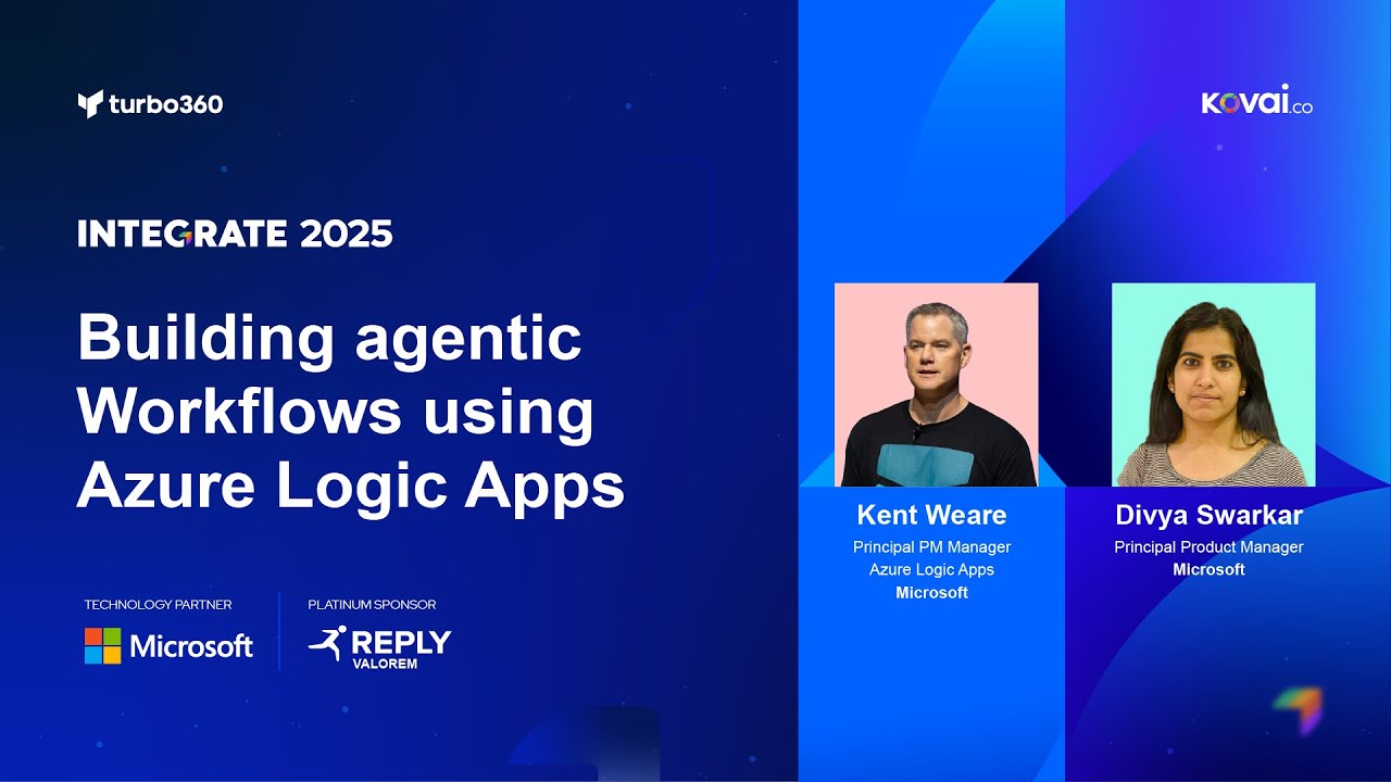 Building agentic workflows using Azure Logic Apps - INTEGRATE 2025