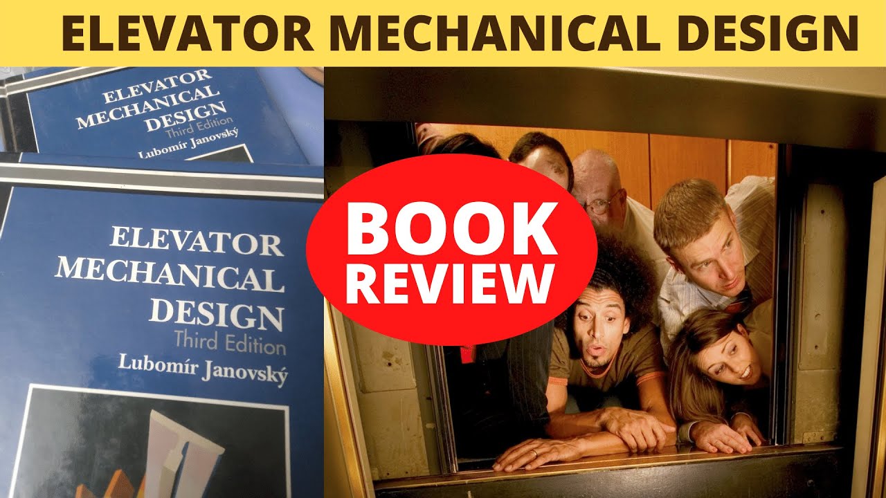 Elevator Mechanical Design- Book Review