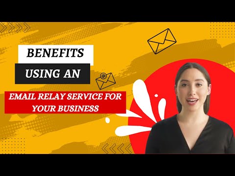 Benefits of Using an Email Relay Service for Your Business | All You Need To Know