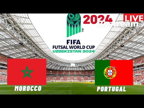 Morocco vs Portugal Live Stream FIFA FUTSAL World Cup 2024 Match Commentary Score & Highlight