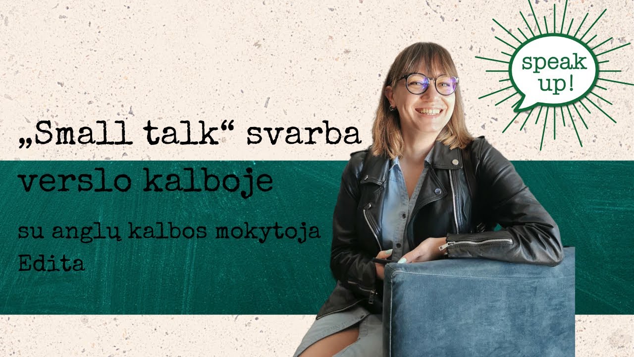 Verslo anglų kalba: Small talk