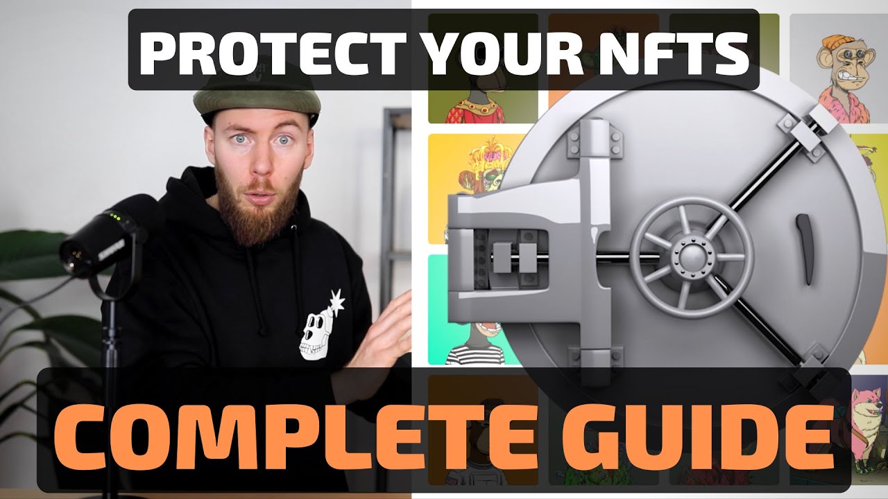 How to Protect your NFTs - Complete Guide!