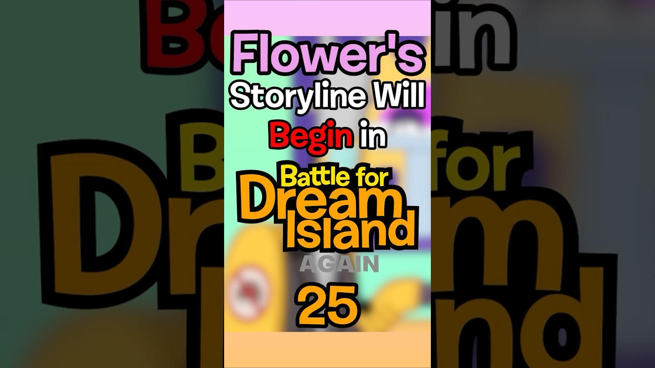 Flower's Storyline Will Begin in BFDIA 25
