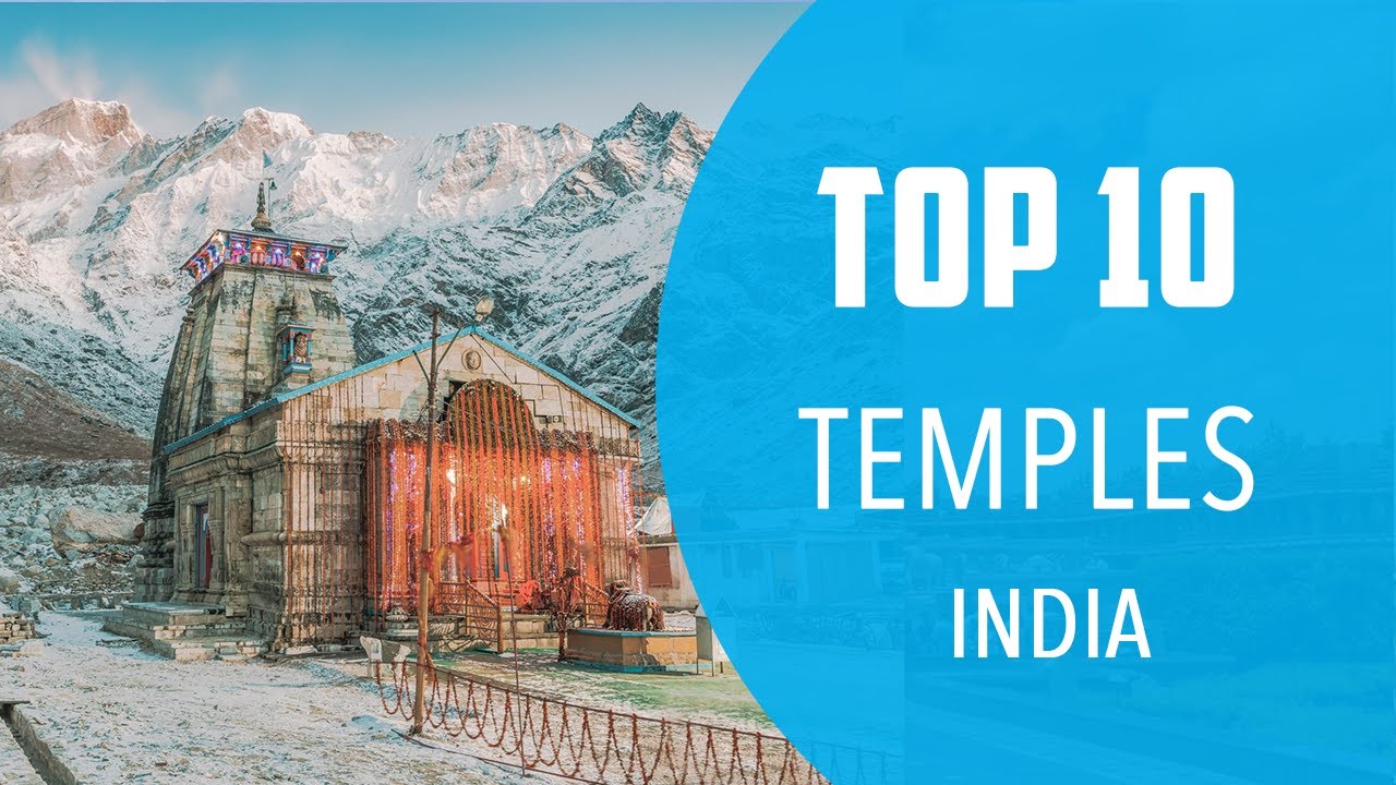 Top 10 Best Temples to Visit in India - English