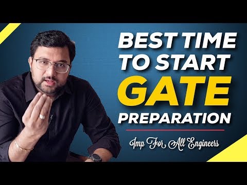 Best Time To Start GATE Preparation? Get Maximum Benefit When You Prepare Like This