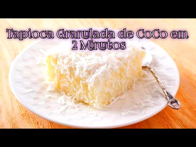 Cuscuz de Tapioca em 2 Minutos | Cantinho do Video Vídeos de Culinária