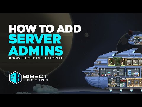 How to Grant Admin Permission on a Starbound Server!