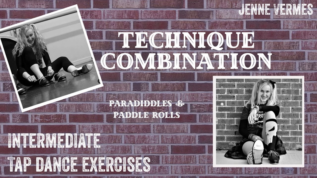 TAP DANCE TUTORIAL - Paradiddles & Paddle Rolls - Intermediate Technique Exercise