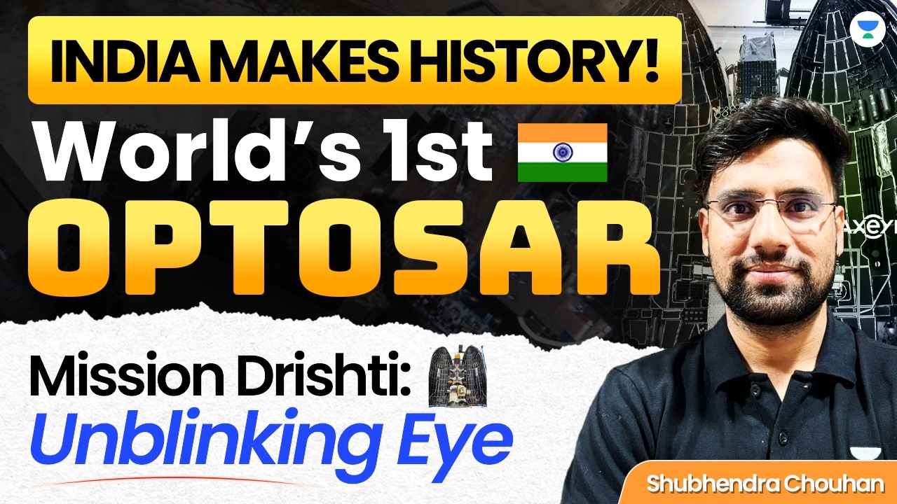 India Makes History: Mission Drishti Launches World’s First OptoSAR Satellite