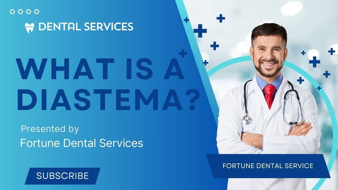 WHAT IS A DIASTEMA?- GAP BETWEEN UPPER FRONT TEETH/CENTRAL INCISORS | Fortune Dental Services