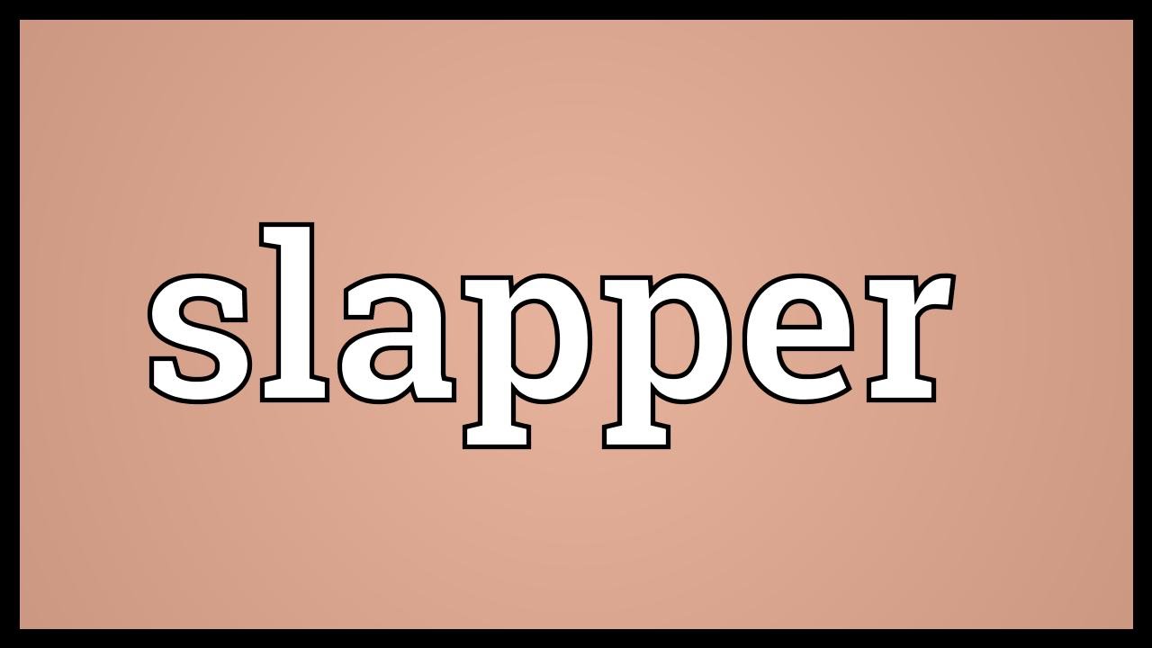 Slapper Meaning