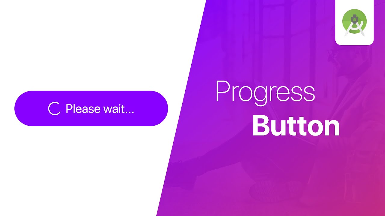 Progress Button in Android Studio | Tutorial