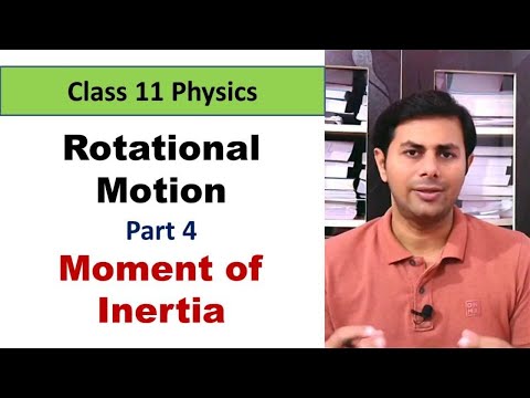 CBSE Class 11 Physics Chapter 7 || Rotational Motion || Moment of Inertia
