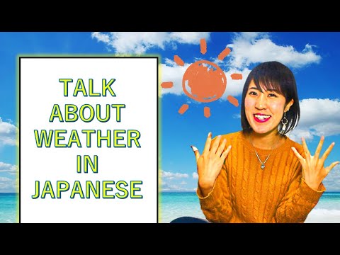 Talk about weather in Japanese