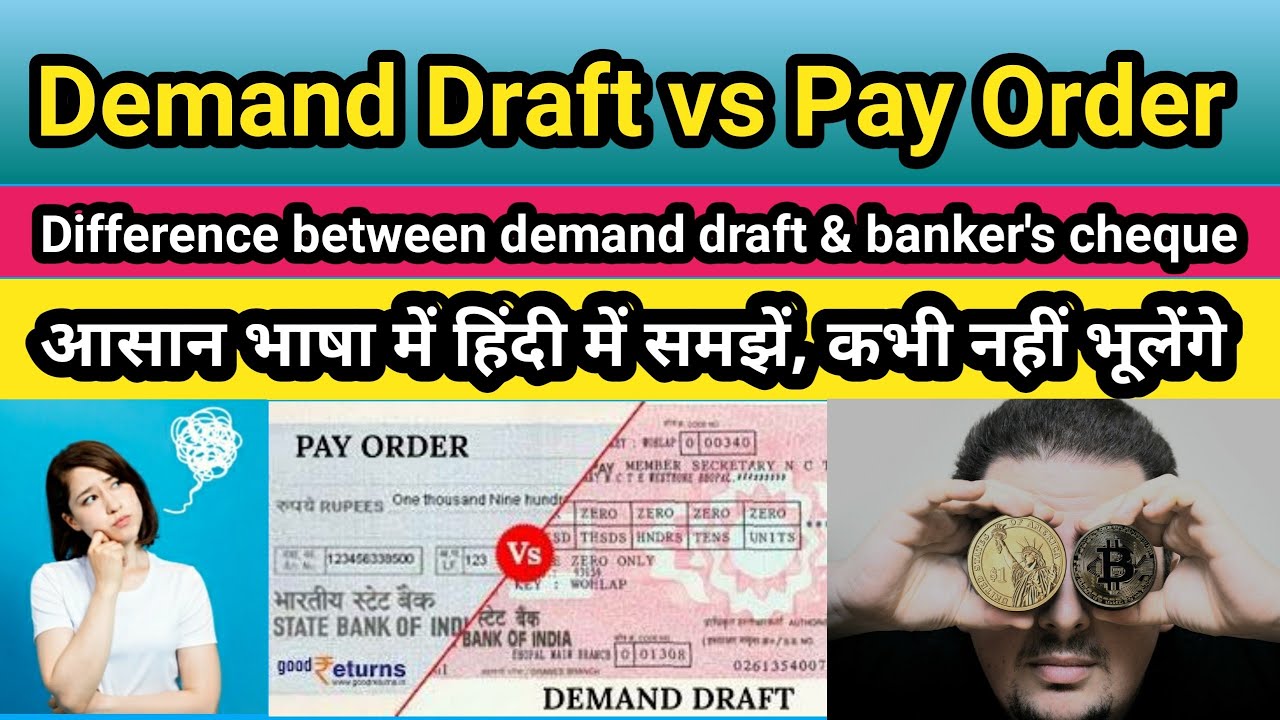 Demand Draft vs Bankers Cheque | Difference Between DD & Pay Order