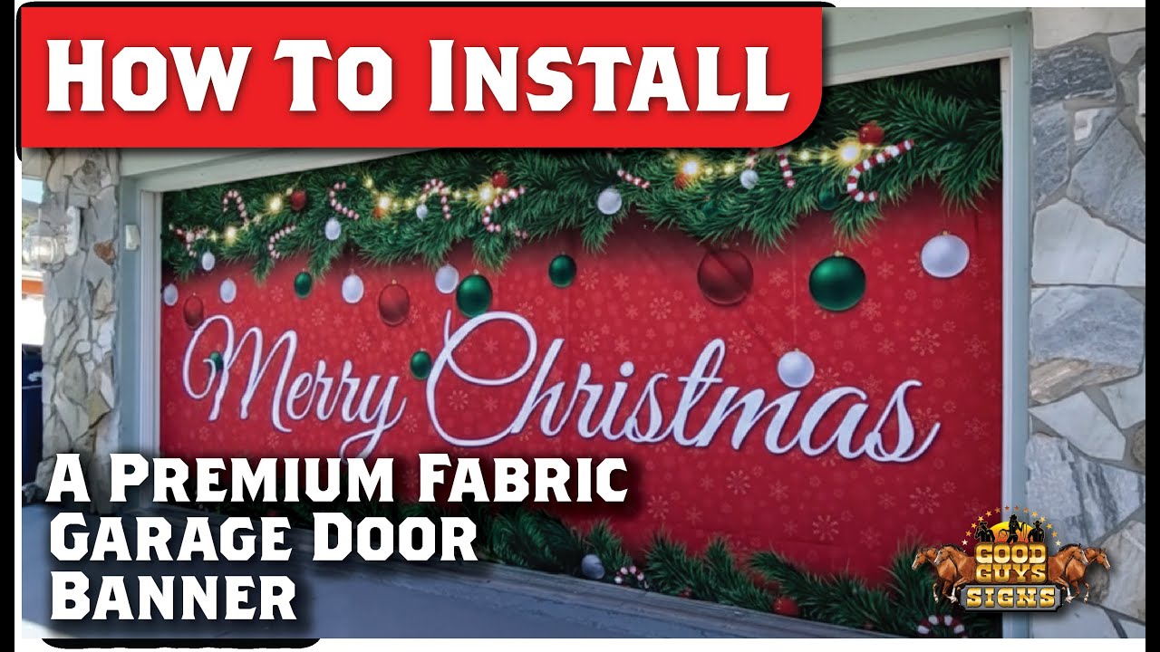 How to Install a Garage Door Banner | Good Guys Signs