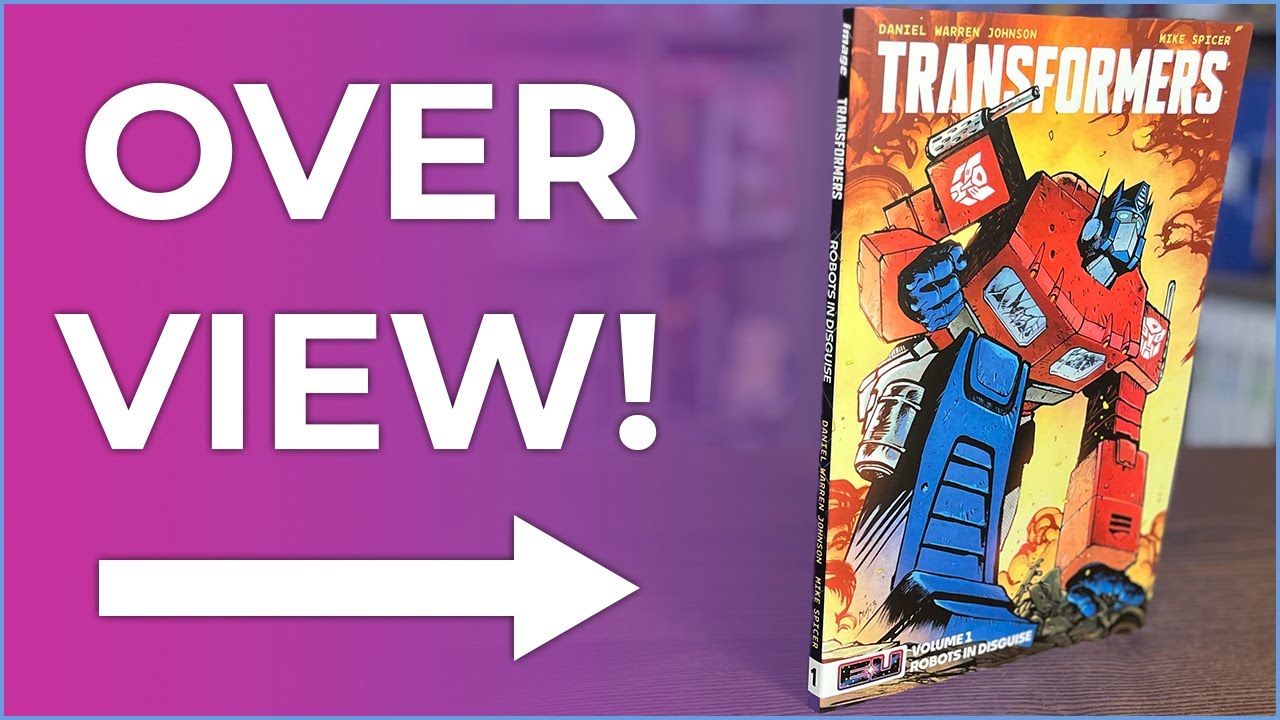 Transformers Vol. 1: Robots in Disguise Overview! The New Era of Transformers is here!