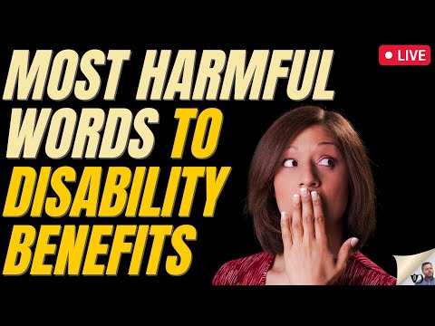 Most Harmful Phrases To Obtaining/Keeping Disability Benefits
