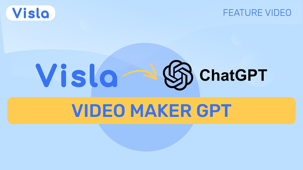 Use ChatGPT to Create Videos with the Visla Video Maker GPT