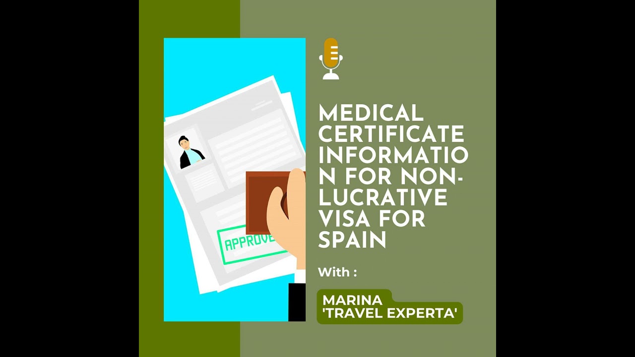 Medical Certificate Information for Non Lucrative Visa for Spain