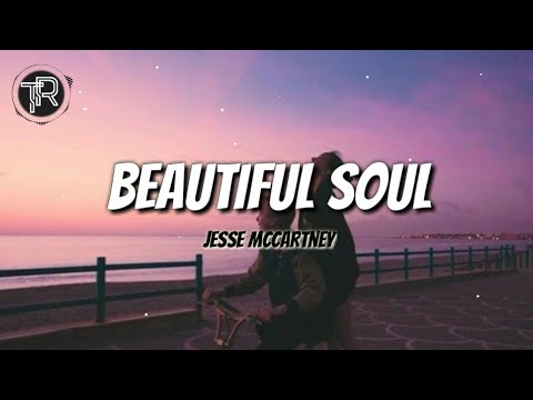 Jesse McCartney - Beautiful Soul (Lyrics)