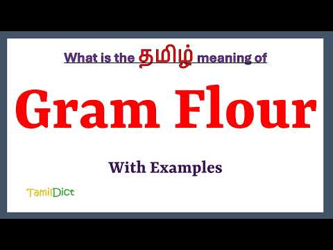 Gram Flour Meaning in Tamil | Gram Flour in Tamil | Gram Flour in Tamil Dictionary |