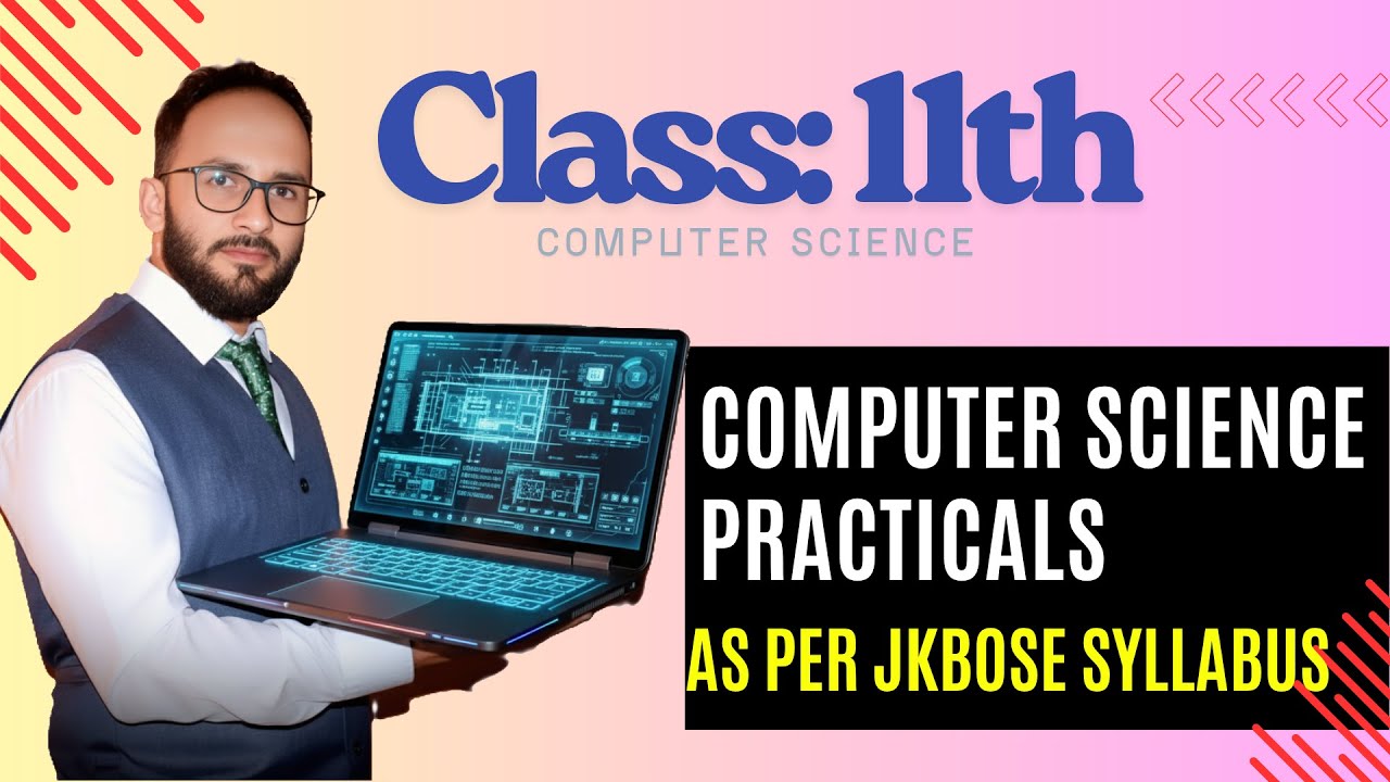 Computer Science Practicals Class 11 | Python Programs & Lab Work | JKBOSE