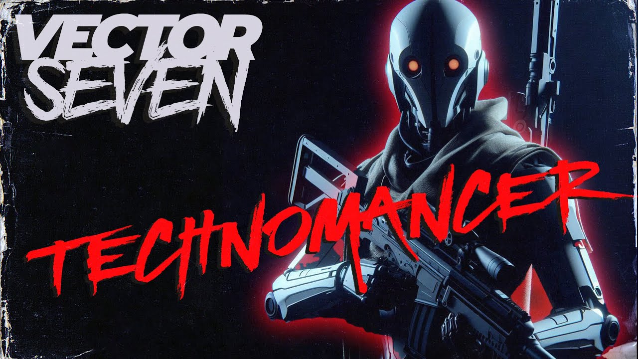 Vector Seven - Technomancer