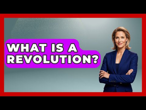 What Is A Revolution? - Moments That Shocked Us