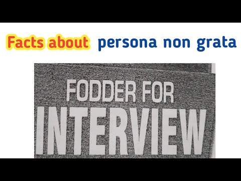 Facts about persona non grata |Fooder for Interview|When the term got diplomatic meaning |Law Fans|