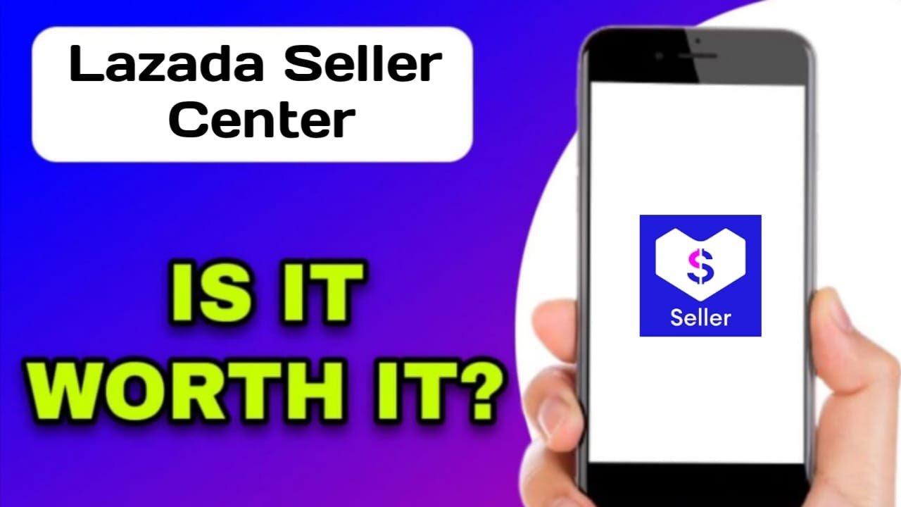 LAZADA SELLER CENTER APP REVIEW - WORTH IT? (EXPLAINED)