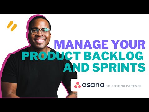 How to Manage Your Product Backlog and Sprints using ASANA ๐