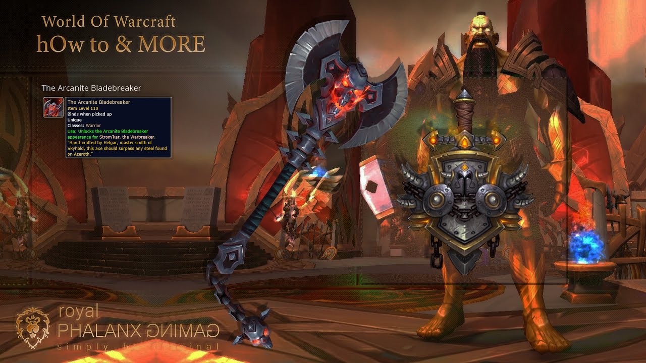 hOw to-Legion 7.1.5 Arms Warrior-Strom'kar, the Warbreaker Hidden Skin-The Arcanite Bladebreaker