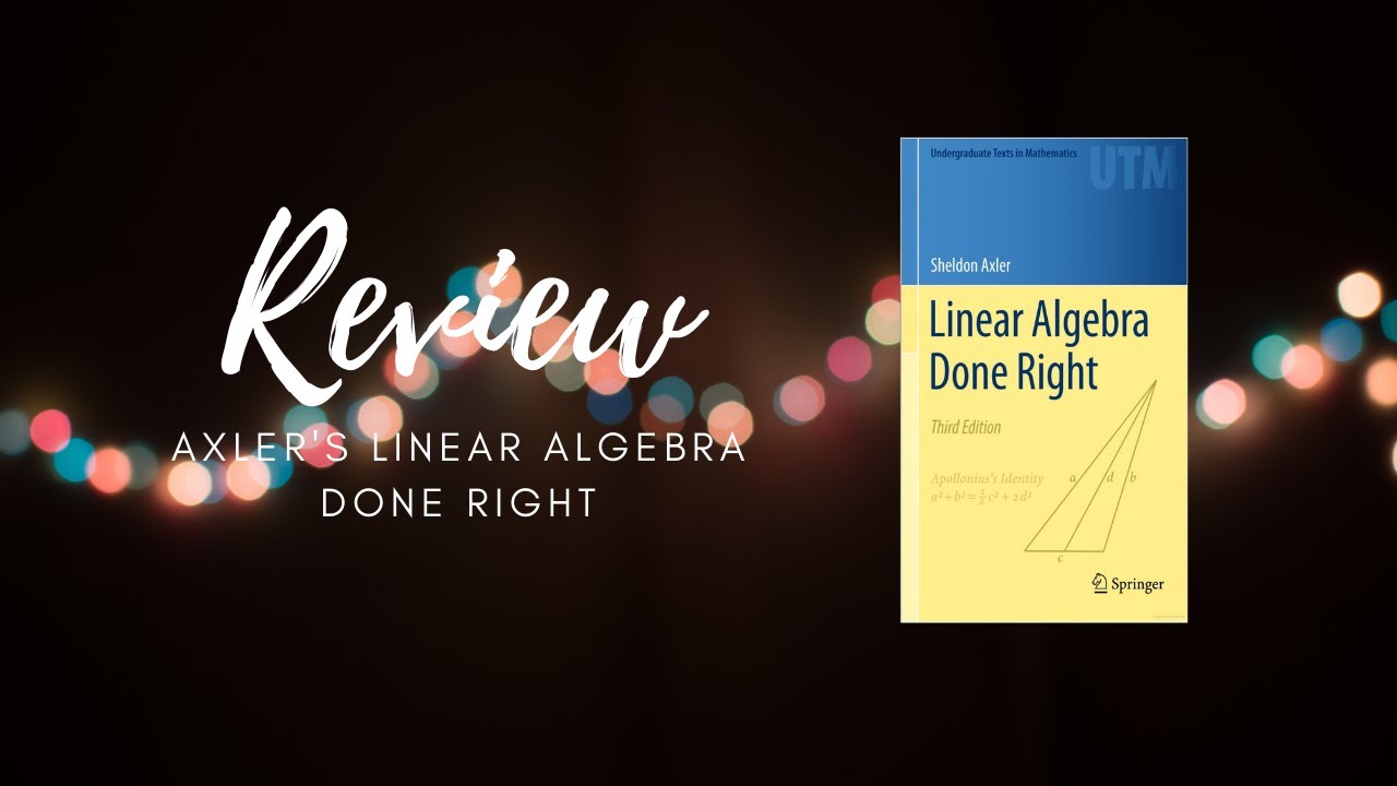 Review: Axler's Linear Algebra Done Right