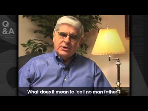 What does the Bible mean to ‘call no man father’? – Dr. Alan Cairns ...