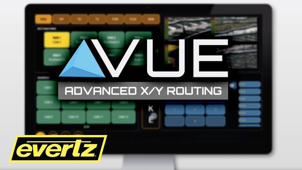 Evertz | VUE Intelligent Operational User Interface