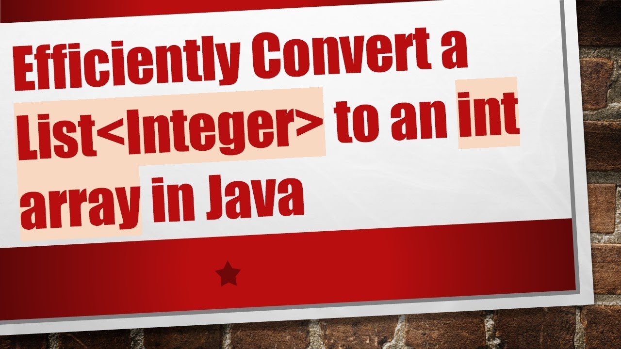Efficiently Convert a List Integer  to an int array in Java