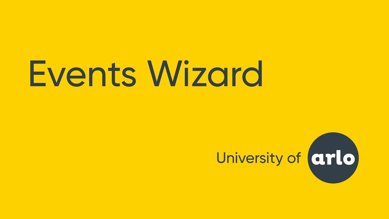 Arlo Event Setup Wizard  | Arlo Training Management Software