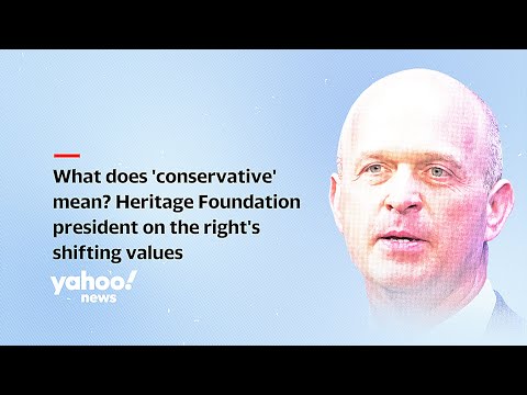 Heritage Foundation president on the evolution of the term 'conservative'
