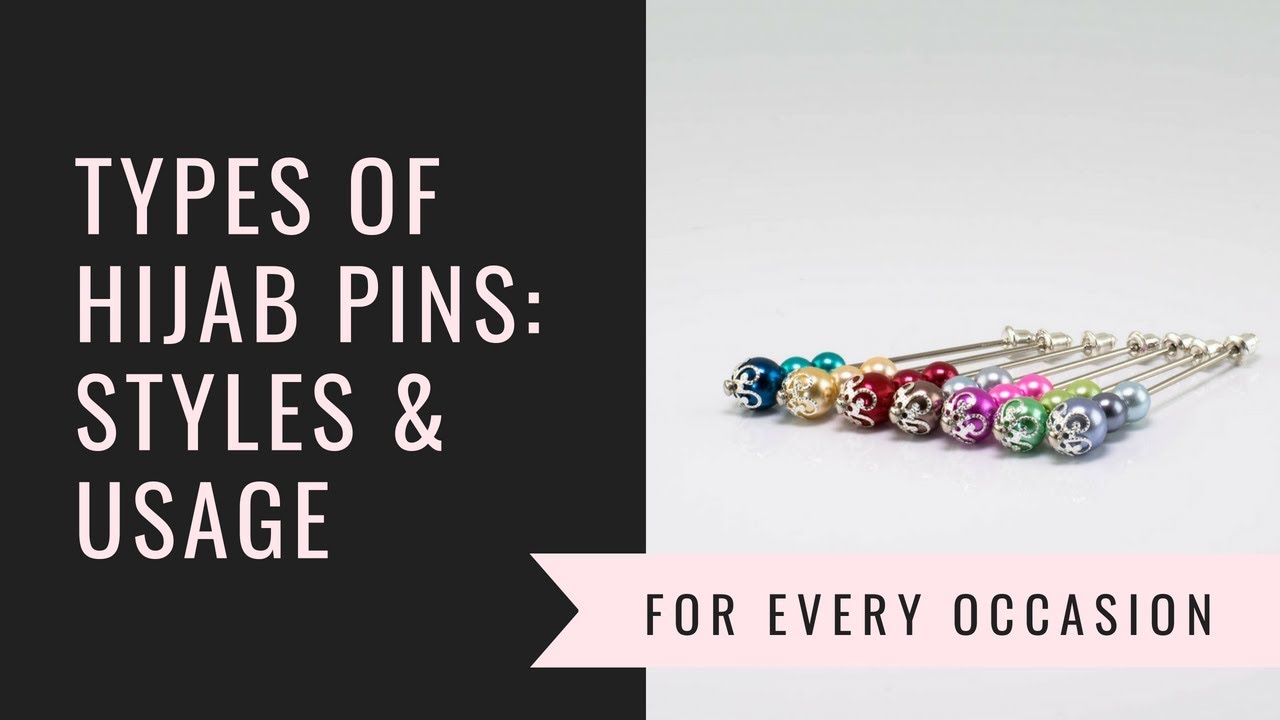 Types of Hijab Pins: Styles & Usage