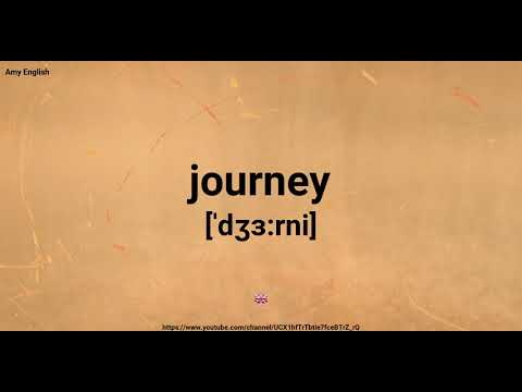 How To Pronounce Journey