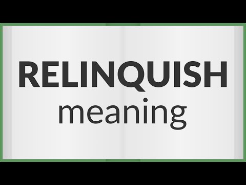 Relinquish | meaning of Relinquish